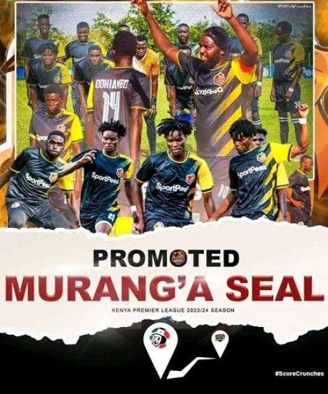 History-Making Murang'a Seals Earn KPL Promotion After Crucial Away Win ...